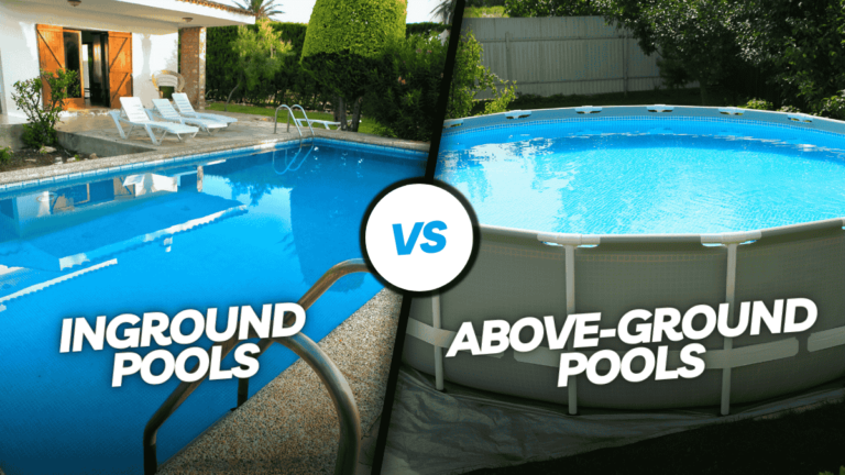 Inground vs Above-Ground Pools: Which Is Right for You?